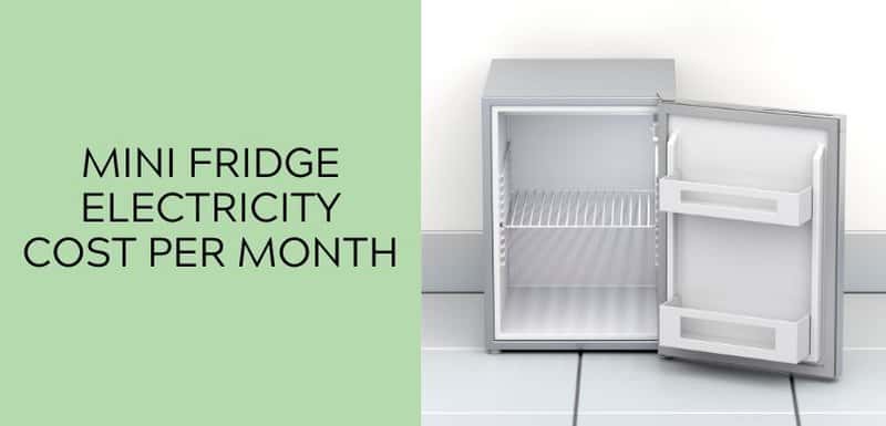 Mini Fridge Electricity Cost Per Month EXPLAINED Thrive Cuisine Mini Fridge Electricity Cost Per Month EXPLAINED Thrive Cuisine
